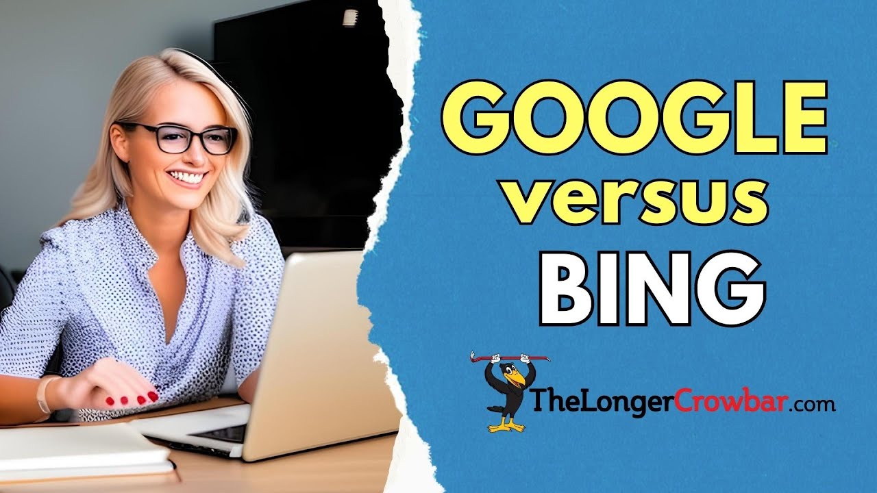 Google Versus Bing | The Longer Crowbar